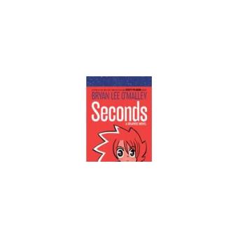 Seconds : A Graphic Novel - Cartonado - Bryan Lee O'Malley, Bryan Lee O ...