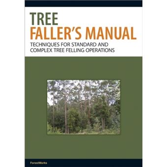 Tree faller's manual - Forestworks - Compra Livros ou ebook na Fnac.pt