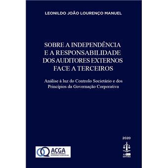 Sobre a Independência e a Responsabilidade dos Auditores Externos Face ...
