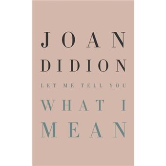 Let Me Tell You What I Mean - Joan Didion - Compra Livros ou ebook na ...
