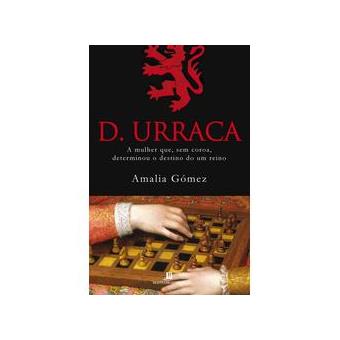 D. Urraca - AMALIA GÓMEZ - Compra Livros na Fnac.pt