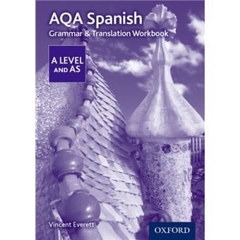AQA Spanish A Level and AS Grammar & Translation Workbook : With all ...