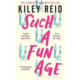 Such a Fun Age - Brochado - Kiley Reid - Compra Livros na Fnac.pt