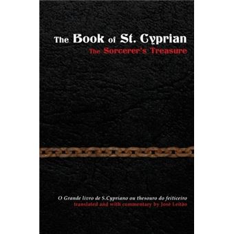 The Book of St. Cyprian - The Sorcerer's Treasure - Brochado - José ...
