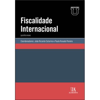 Fiscalidade Internacional - Questões Atuais - Brochado - João Ricardo ...