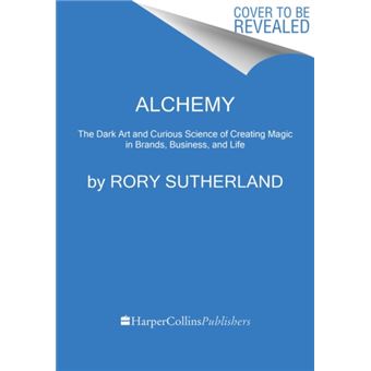 Alchemy - Brochado - Rory Sutherland - Compra Livros ou ebook na Fnac.pt