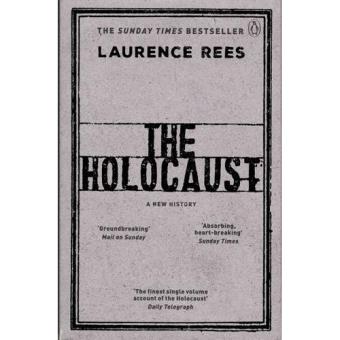 The Holocaust A New History - Brochado - Laurence Rees - Compra Livros ...