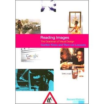 Reading Images The Grammar of Visual Design - KRESS, GUNTHER (INSTITUTE ...