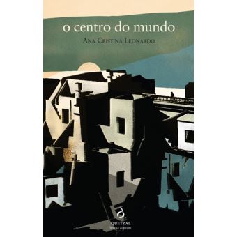 O Centro do Mundo - Brochado - Ana Cristina Leonardo - Compra Livros na ...
