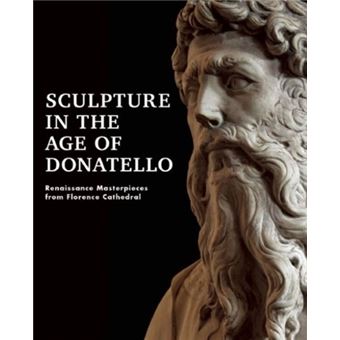 Sculpture in the Age of Donatello - Cartonado - Timothy Verdon - Compra ...