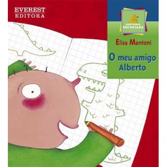 O meu Amigo Alberto - Brochado - Elisa Mantoni - Compra Livros na Fnac.pt