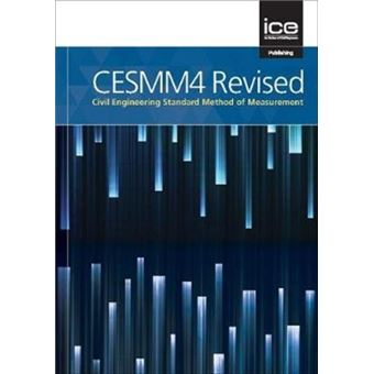 Cesmm4 revised: civil engineering s - INSTITUTION OF CIVIL ENGINEERS ...