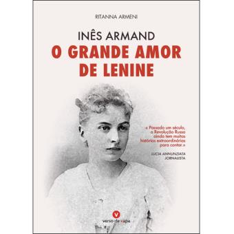 Inês Armand, o Grande Amor de Lenine - Brochado - Ritanna Armeni ...