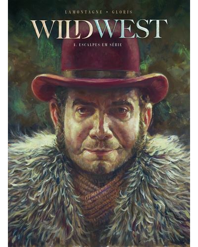 Wild West - Volume 3: Escalpes em Série - Cartonado - Thierry Gloris ...