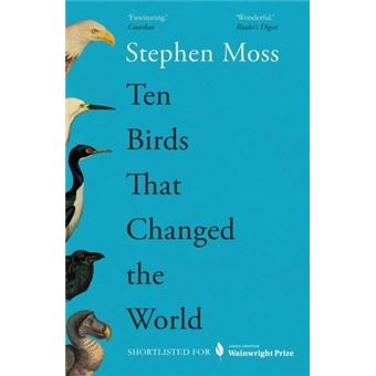 Ten Birds That Changed the World - Brochado - Stephen Moss - Compra ...