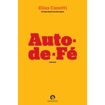 Auto-de-Fé - Brochado - Elias Canetti - Compra Livros na Fnac.pt