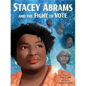 Stacey abrams and the fight to vote - Laura Freeman, TODD, TRACI N ...