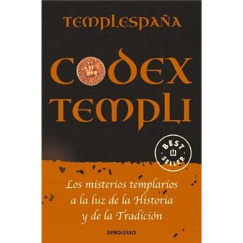 Codex Templi - Los Misterios Templarios a la Luz de la Historia e de la ...
