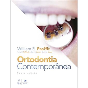 Ortodontia Contemporânea 6ª Edição - Brochado - William R. Proffit ...