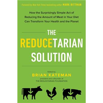 Reducetarian solution - Kateman, Brian (Brian Kateman) - Compra Livros ...
