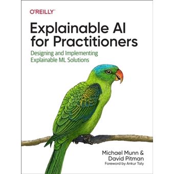Explainable ai for practitioners - Michael Munn - Compra Livros ou ...