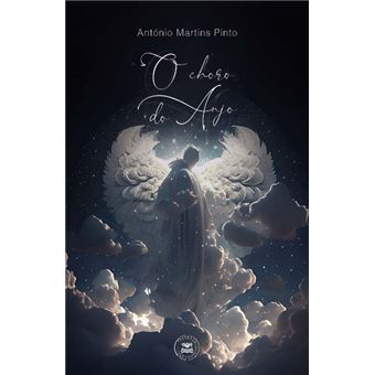 O Choro do Anjo - Brochado - António Martins Pinto, António Martins ...