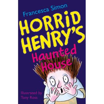 Horrid Henry's Haunted House - Brochado - Tony Ross, Francesca Simon ...
