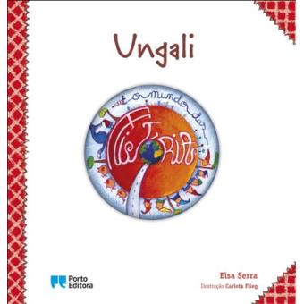 Ungali - Cartonado - Elsa Serra, Carlota Flieg - Compra Livros na Fnac.pt