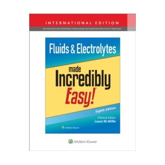 Fluids & Electrolytes Made Incredibly Easy! - Brochado - WILLIS, LAURA ...