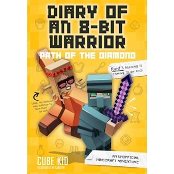 Diary of an 8-bit warrior: path of - Cube Kid - Compra Livros na Fnac.pt