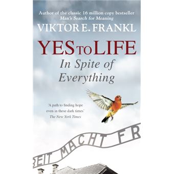 Yes to Life in Spite of Everything - Brochado - Viktor E. Frankl ...