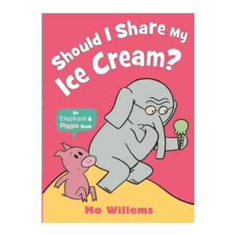 Should I Share My Ice Cream? - Brochado - Mo Willems, Mo Willems ...