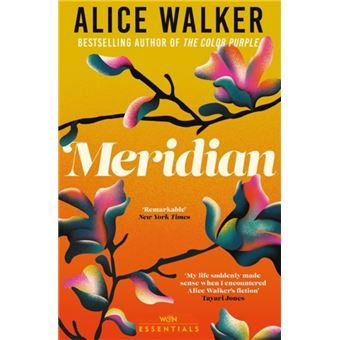 Meridian - Brochado - Alice Walker, Tayari Jones - Compra Livros na Fnac.pt