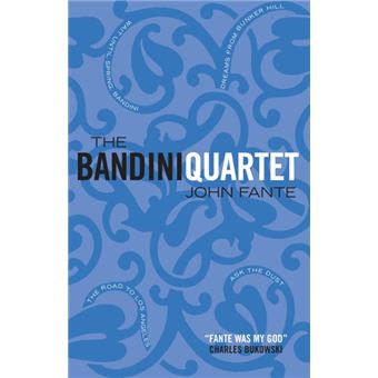The Bandini Quartet : Wait Until Spring, Bandini: The Road to Los ...