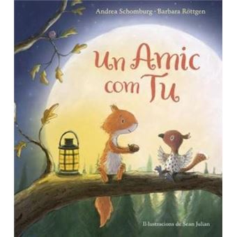 Un Amic com Tu - ANDREA SCHOMBURG-BARBARA ROTTGEN - Compra Livros na ...