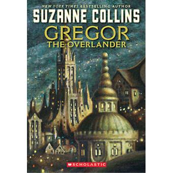 Gregor the Overlander - Brochado - Suzanne Collins - Compra Livros na ...