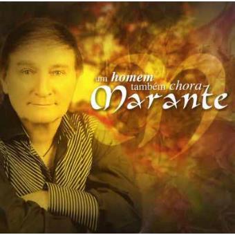 Marante - UM HOMEM TAMBEM CHORA - CD Álbum - Compra música na Fnac.pt
