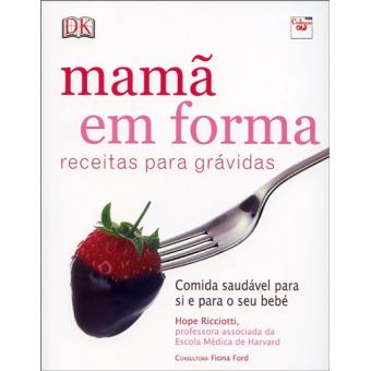Mamã em Forma Receitas Para Grávidas - Brochado - Fiona Ford, Hope ...