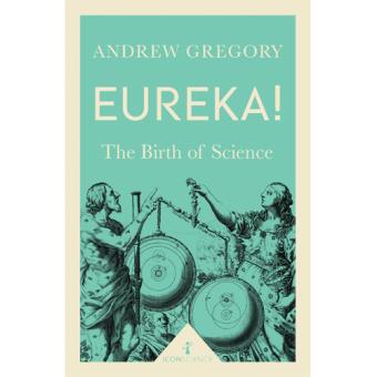 Eureka!: The Birth of Science - Brochado - Andrew Gregory - Compra ...