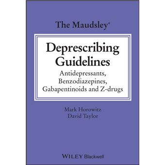The Maudsley Deprescribing Guidelines - Brochado - Horowitz, Mark ...