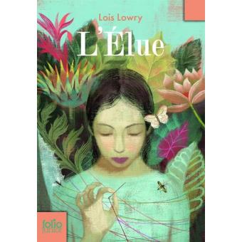L'Élue - Brochado - Lois Lowry - Compra Livros na Fnac.pt