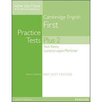 Cambridge First Practice Tests Plus - Nick Kenny, Lucrecia Luque ...