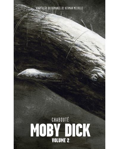 Moby Dick - Livro 2 - Cartonado - Christophe Chabouté, Chaboute ...