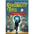 Understanding Personality Types: Exploring How Personality Assessments ...