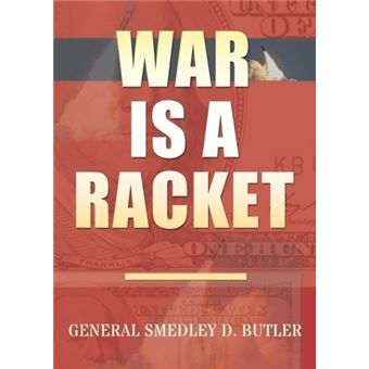 War Is a Racket - Brochado - BUTLER, SMEDLEY D - Compra Livros ou ebook ...