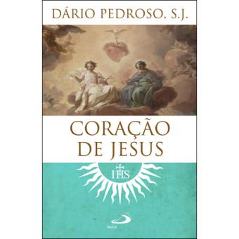 Coração de Jesus - Brochado - S. J. Dário Pedroso - Compra Livros na ...