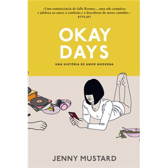 Okay Days - Uma História de Amor Moderna - Brochado - Jenny Mustard ...