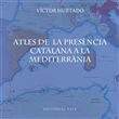 Atles de la presència catalana a la Mediterrània - Víctor Hurtado ...