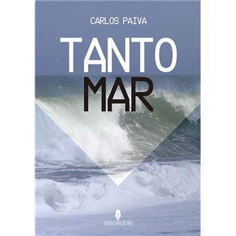 Tanto Mar - Brochado - Carlos Paiva - Compra Livros na Fnac.pt