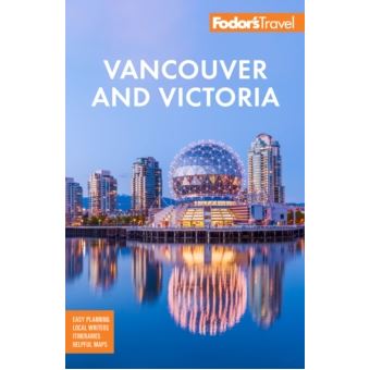 Fodor's vancouver & victoria - Fodor's Travel Guides - Compra Livros ou ...